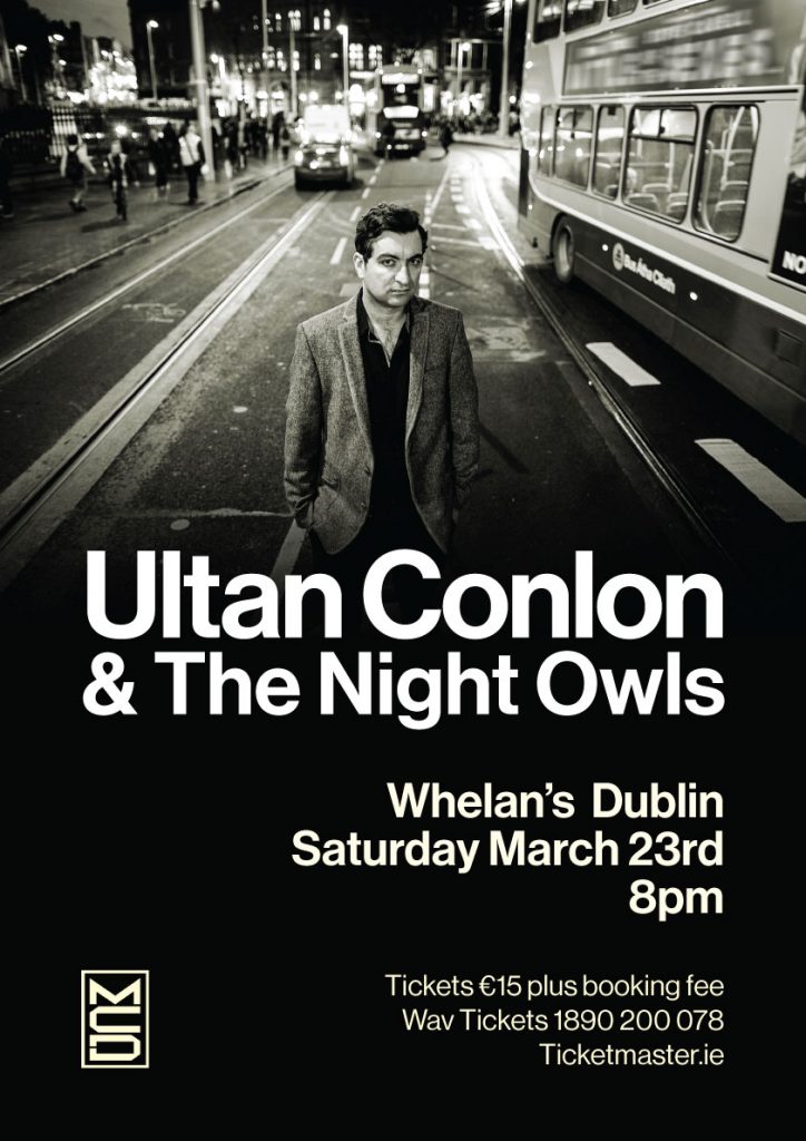 Whelan’s (Dublin Show) – Ultan Conlon